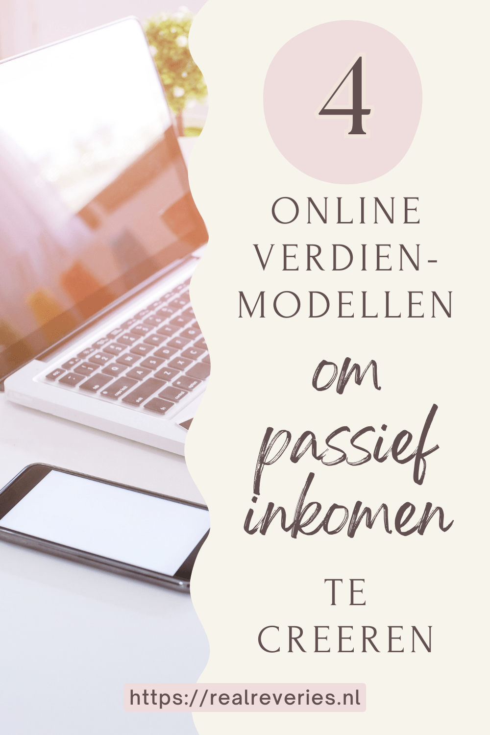 #4 Online verdienmodellen om passief inkomen te creeren | Real Reveries